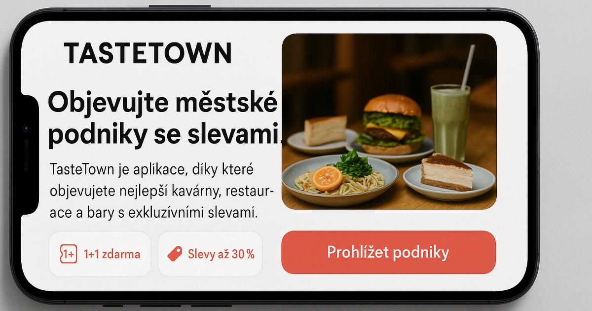 Taste Town aplikace: objevuj nejlepší podniky chytře a levně
