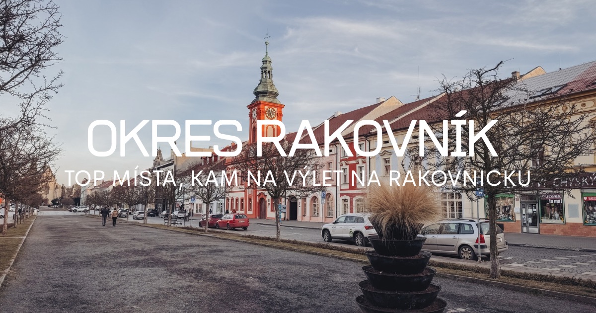 Okres Rakovník: Top 6 míst kam na Rakovnicku na výlet